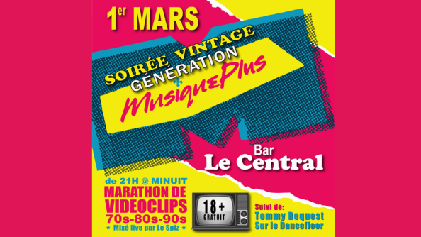 Soirée vintage Génération MusiquePlus - Arrimage